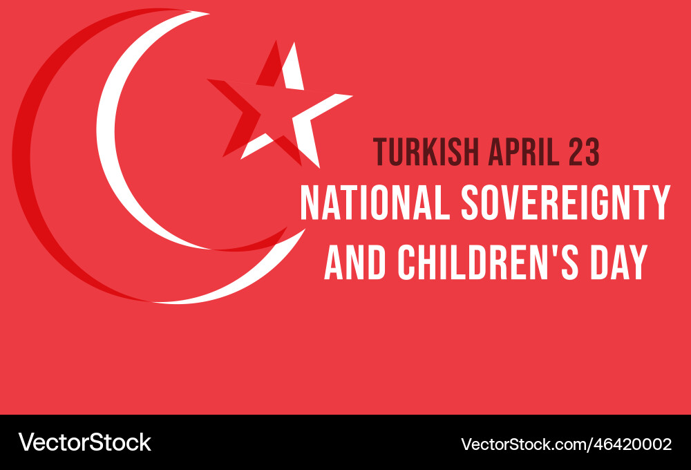 Turkey april 23 national sovereignty Royalty Free Vector