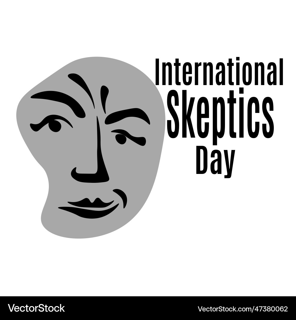 International skeptics day idea for poster Vector Image