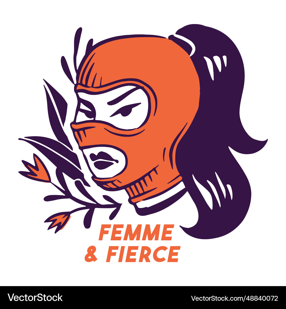Femme and fierce Royalty Free Vector Image - VectorStock