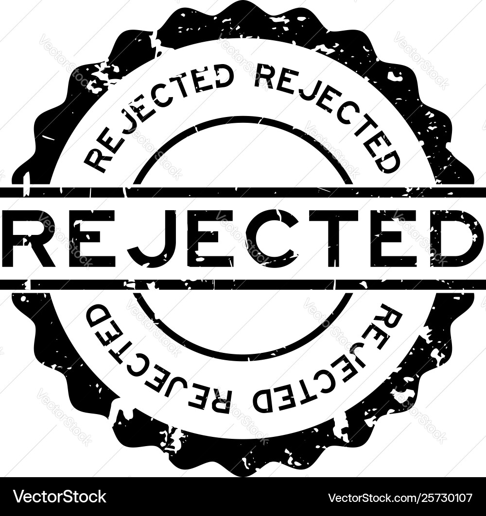 Grunge black rejected word round rubber seal Vector Image