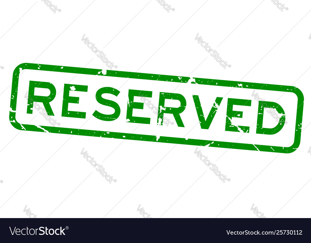 Grunge green reserved wording square rubber seal Vector Image