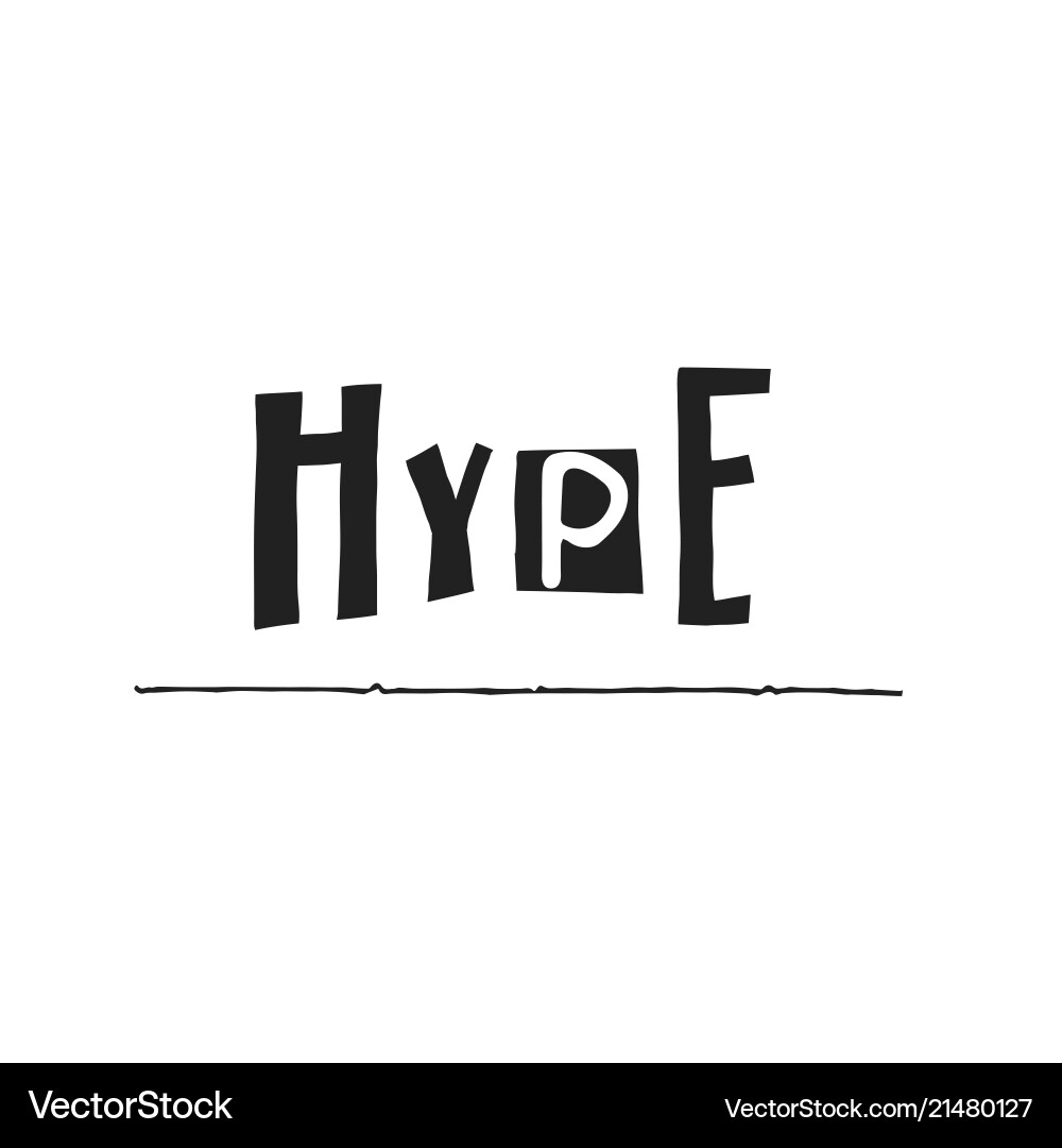 Hype shirt quote lettering Royalty Free Vector Image