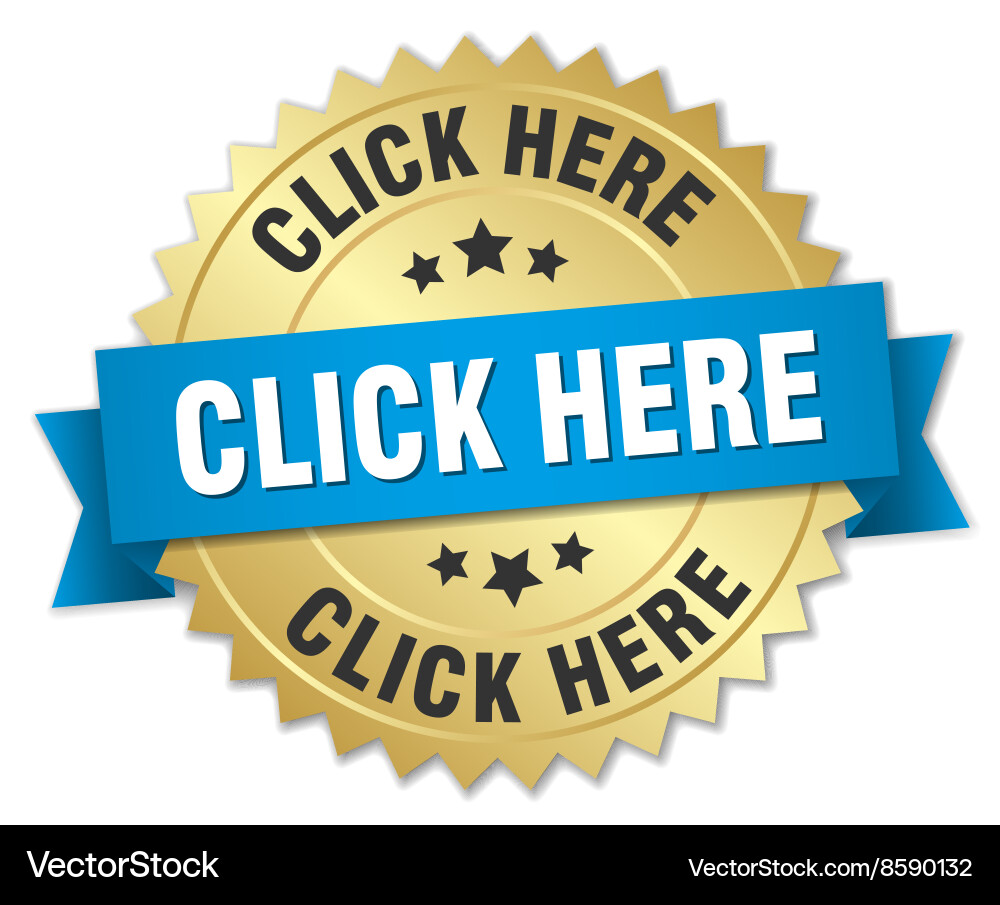 Click here 3d gold badge with blue ribbon Vector Image