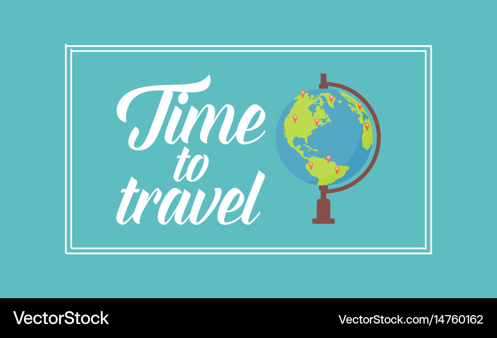 Time to travel on the world Royalty Free Vector Image