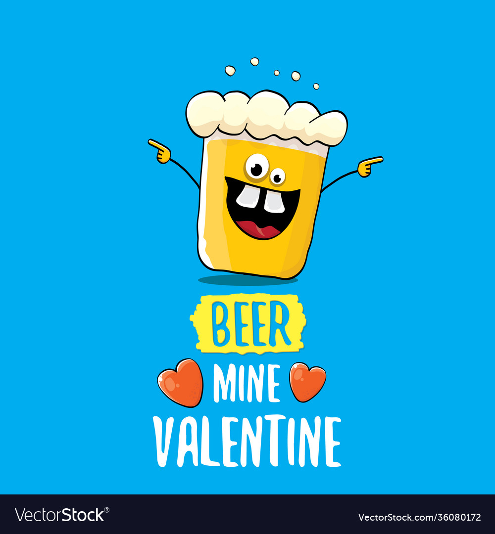 Beer mine valentines greeting Royalty Free Vector Image