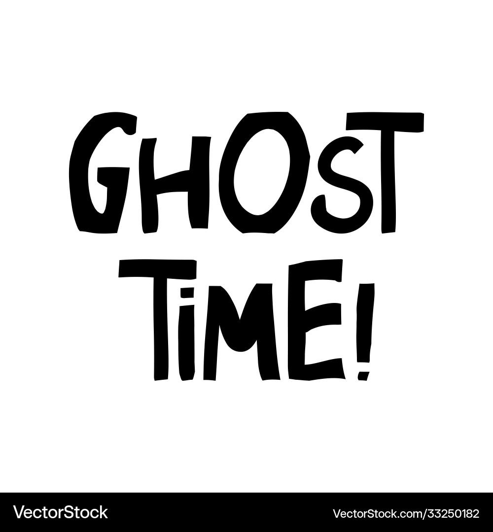 Ghost time halloween quote cute hand drawn Vector Image