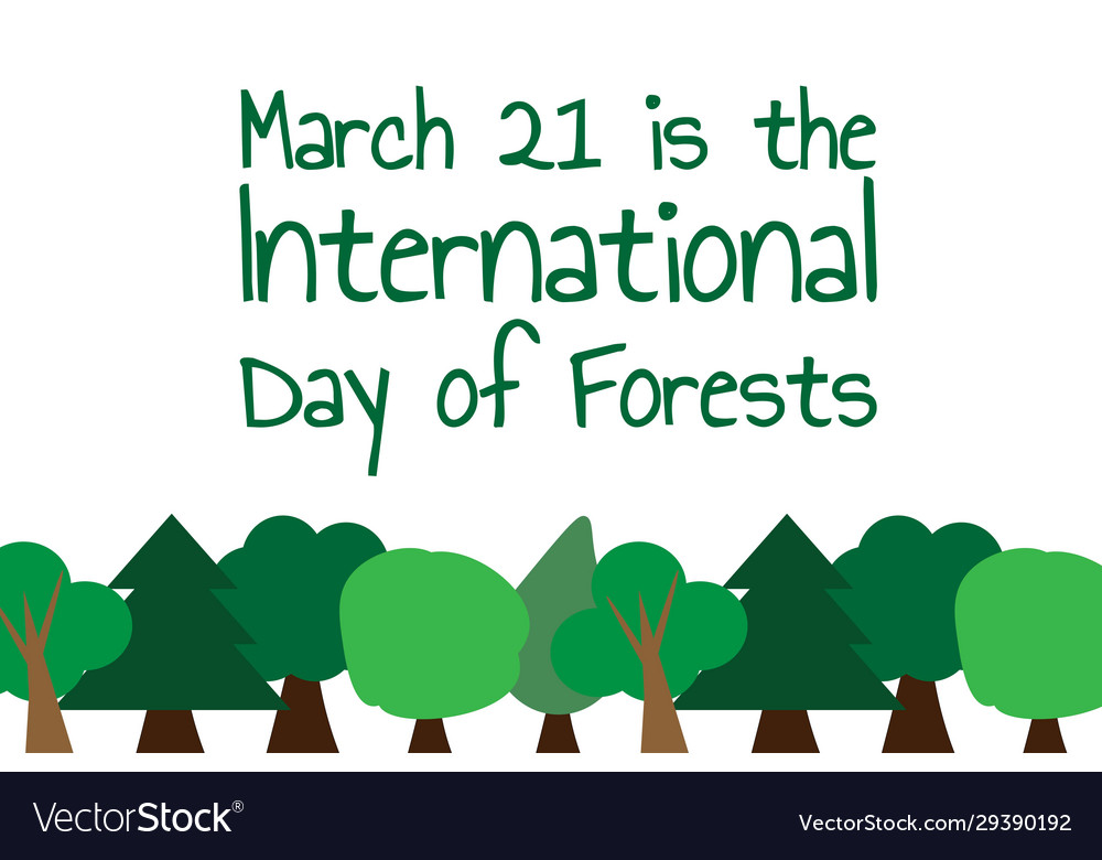 March 21 is international day forests Royalty Free Vector