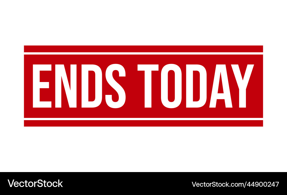 Ends today rubber stamp today rubber grunge Vector Image