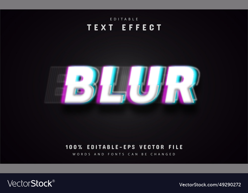 Blur text effects Royalty Free Vector Image - VectorStock