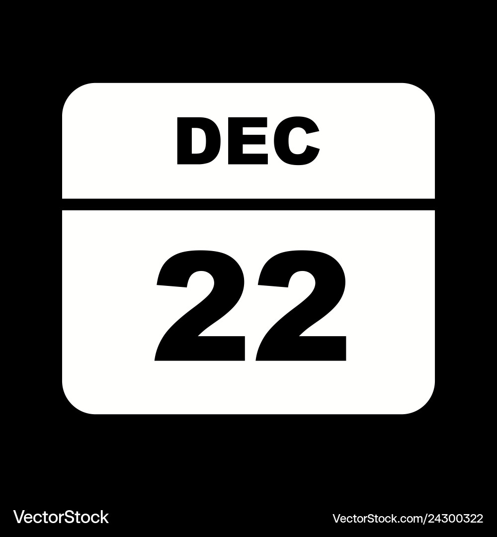 December 22nd date on a single day calendar Vector Image
