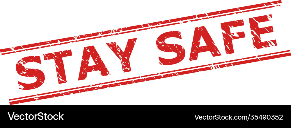 Stay safe stamp seal with unclean texture Vector Image