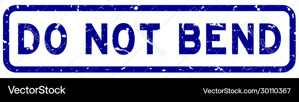 Grunge blue do not bend word square rubber seal Vector Image