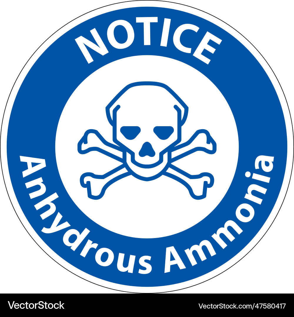 Notice anhydrous ammonia sign on white background Vector Image