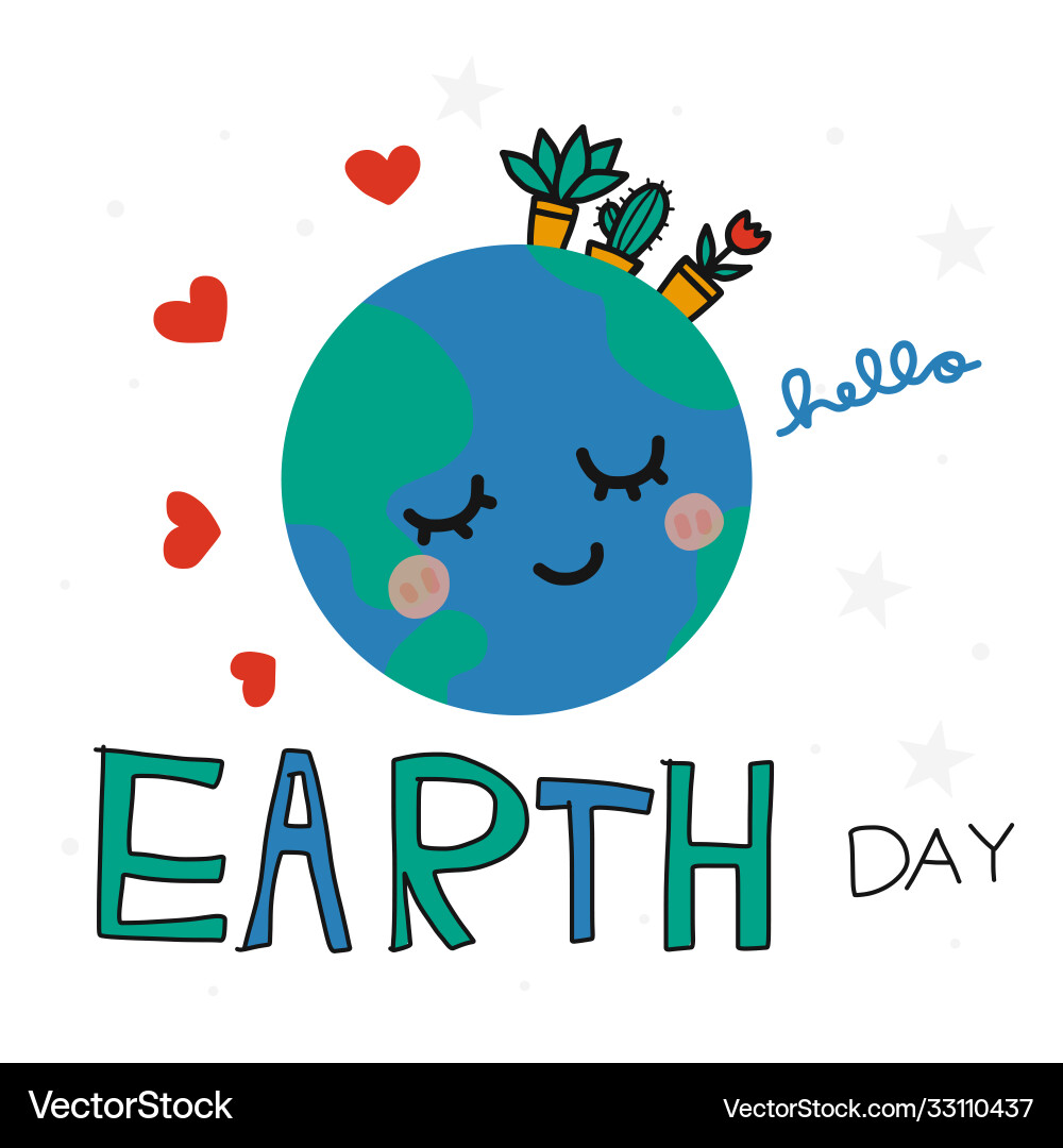 Hello earth day cute smile cartoon Royalty Free Vector Image