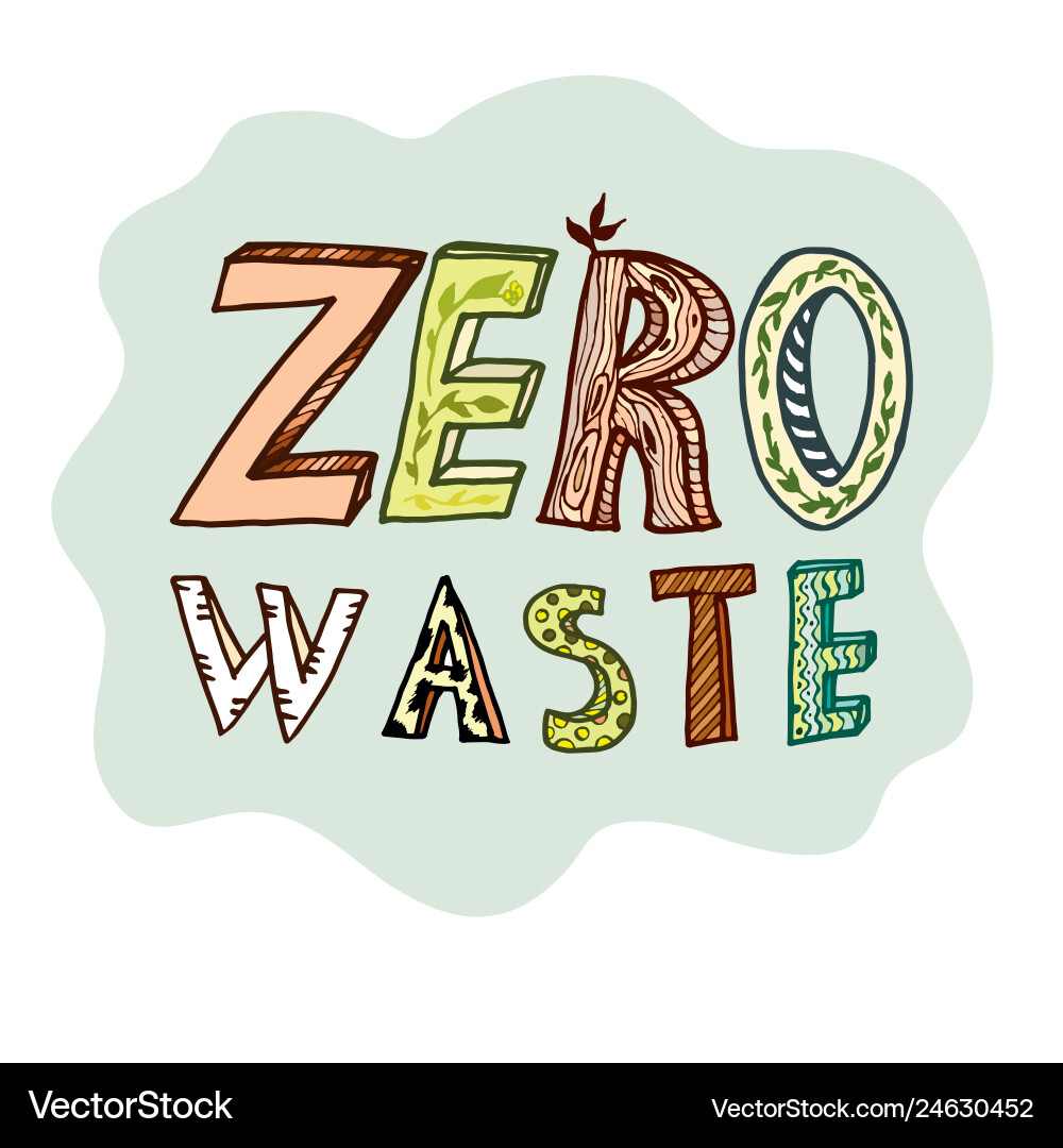 Doodle inscription of zero waste Royalty Free Vector Image