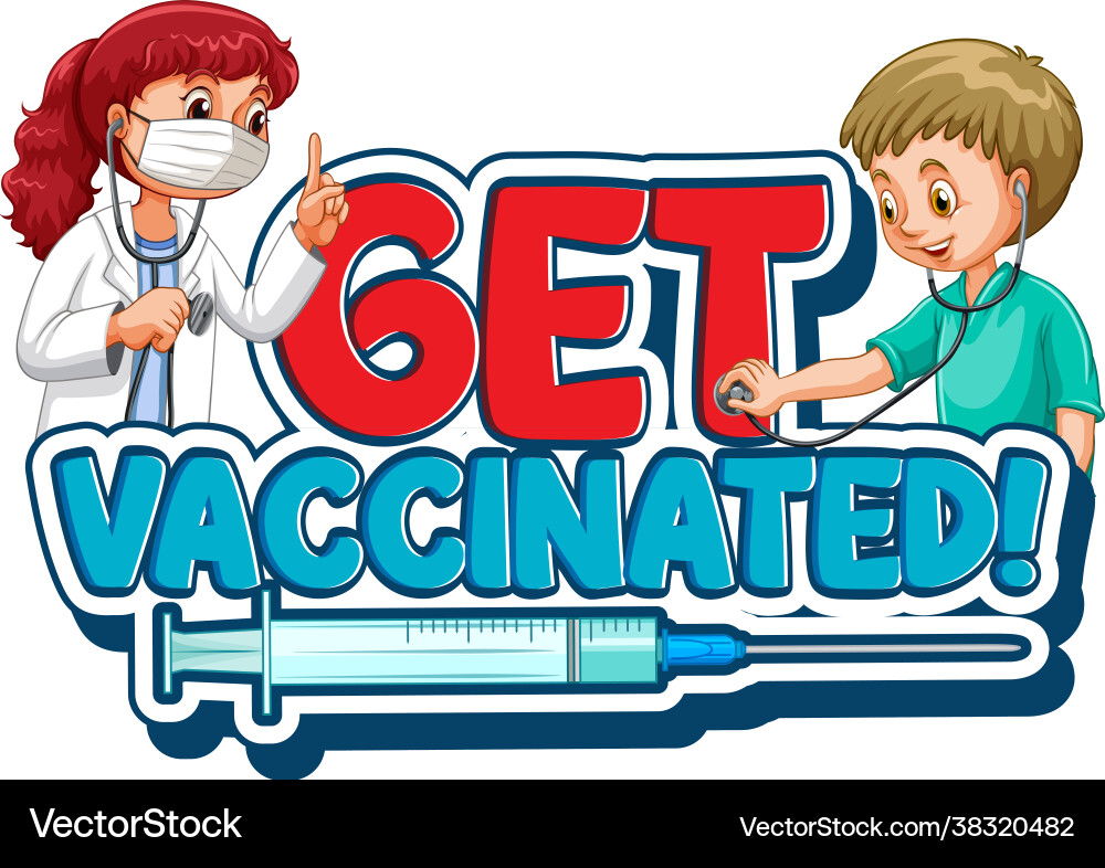 Get vaccinated font logo in cartoon style with Vector Image