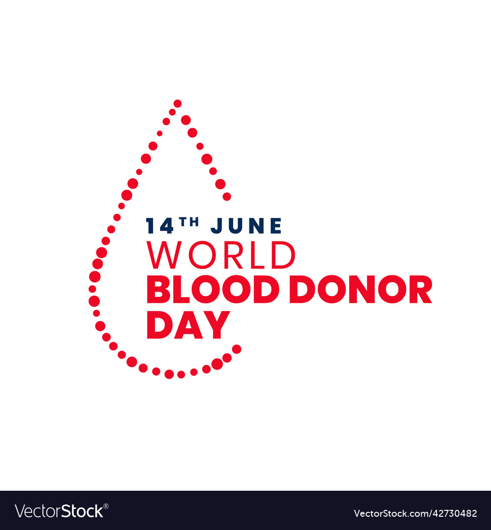 World blood donor day 14th june awareness poster Vector Image