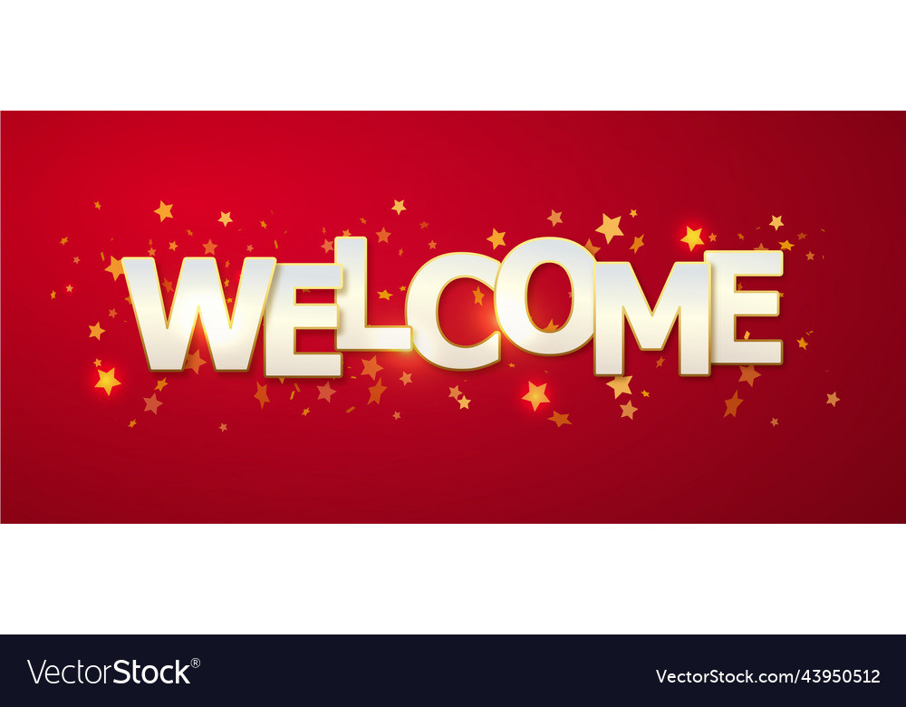 Welcome sign letters with confetti star background
