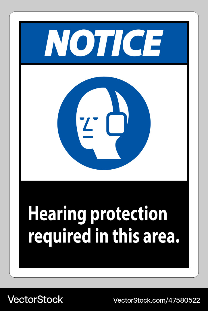 Notice ppe sign hearing protection required Vector Image