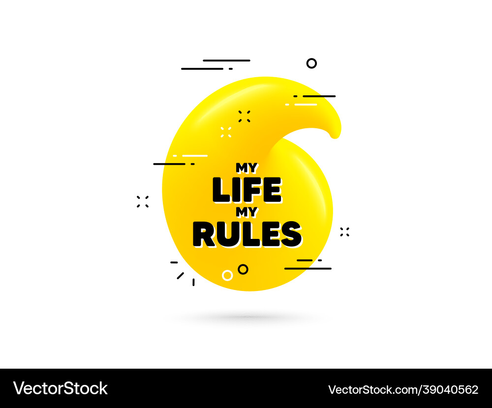My life rules motivation message motivational Vector Image