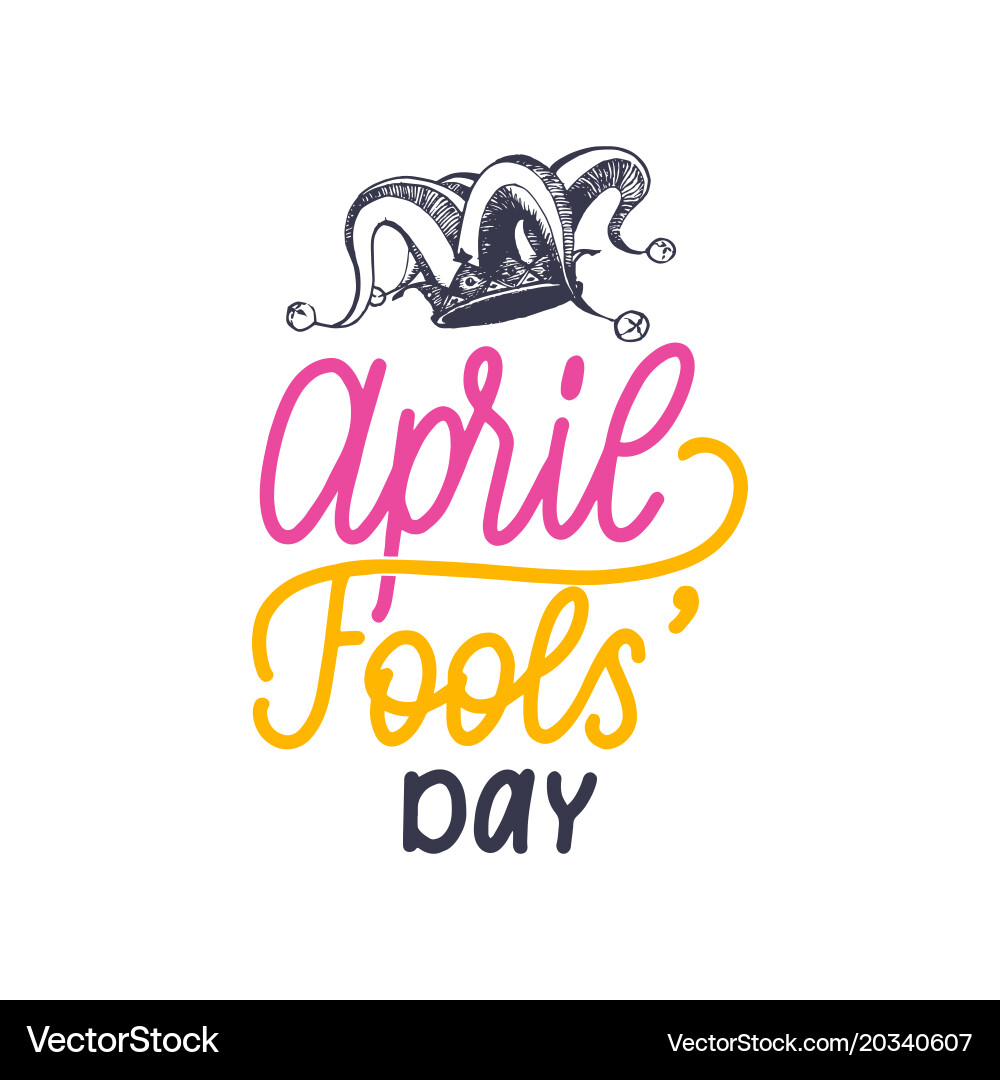 Hand lettering april fools day Royalty Free Vector Image