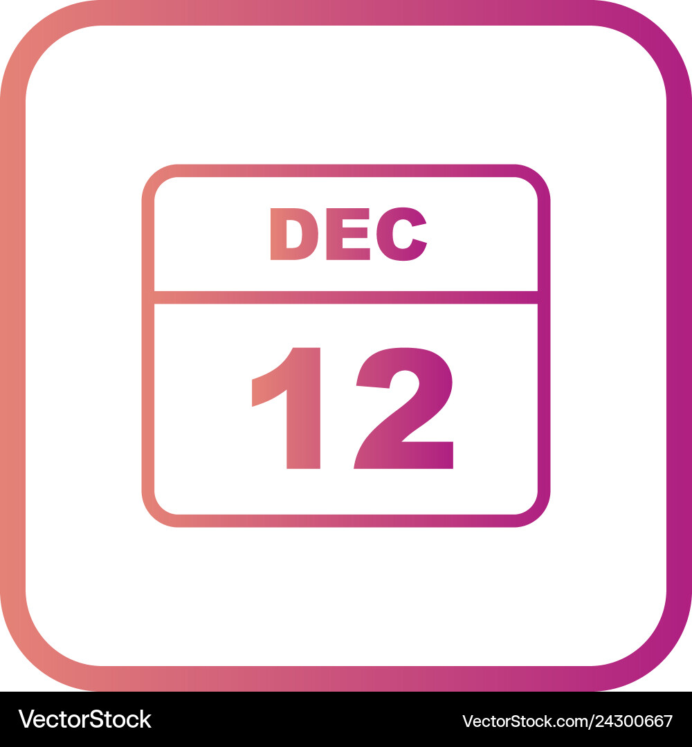 December 12th date on a single day calendar Vector Image