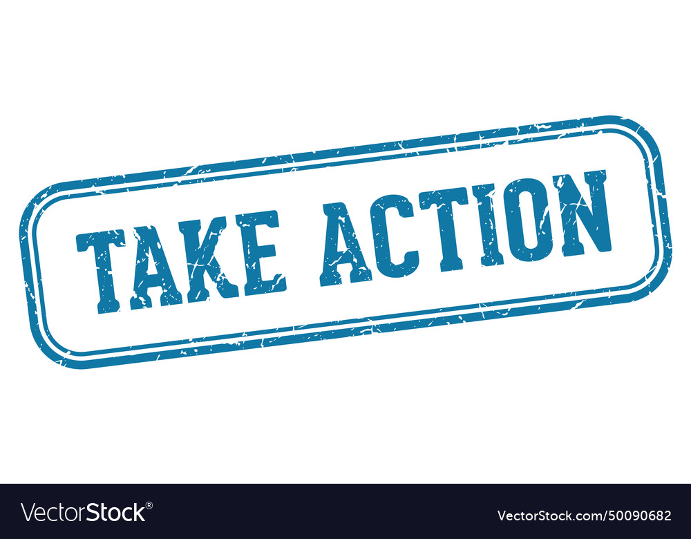 Take action stamp take action rectangular stamp Vector Image