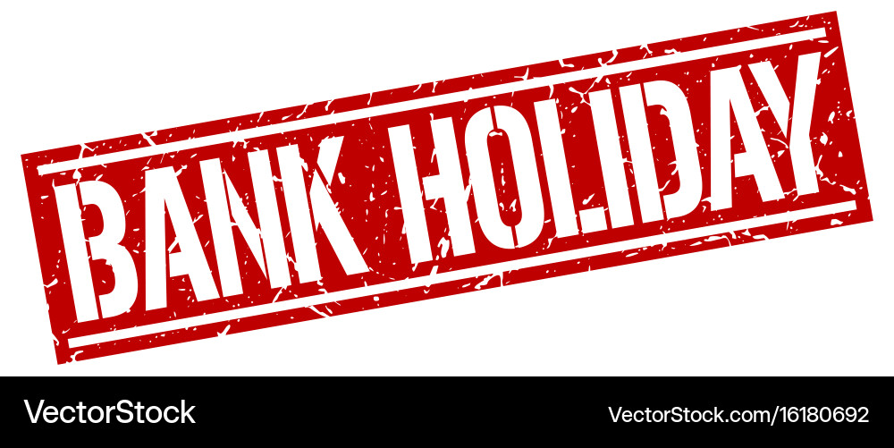 Bank holiday square grunge stamp Royalty Free Vector Image