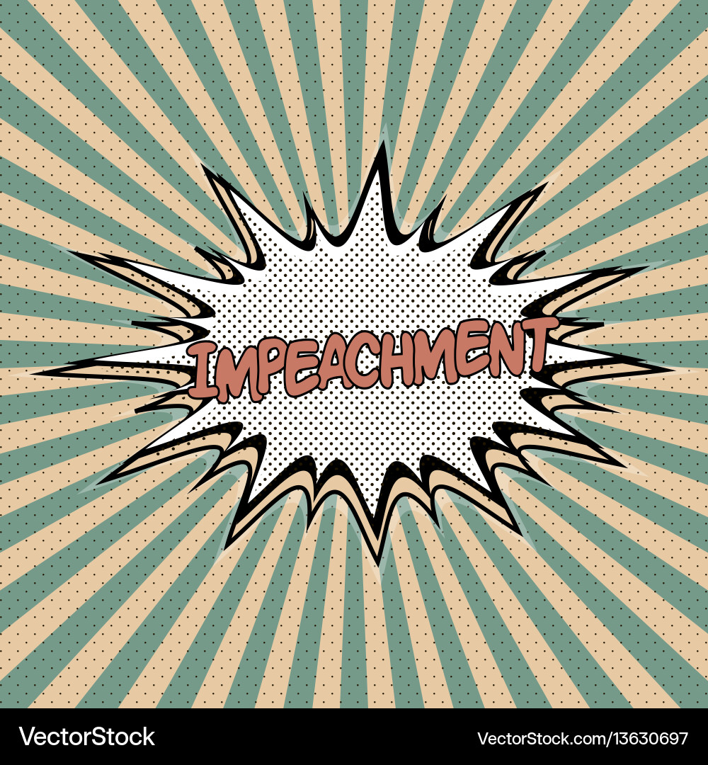 Declaration of impeachment pop art Royalty Free Vector Image