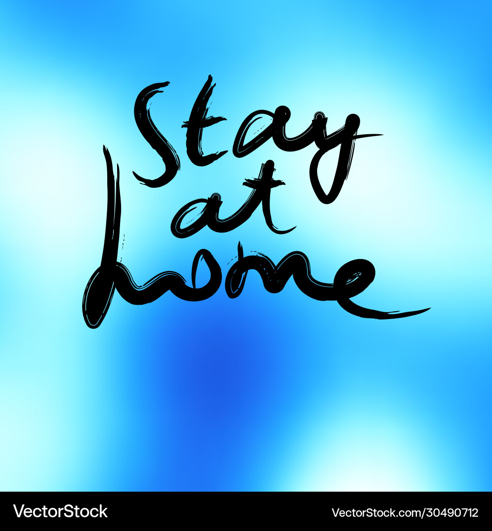 Lettering stay at home on abstract background Vector Image