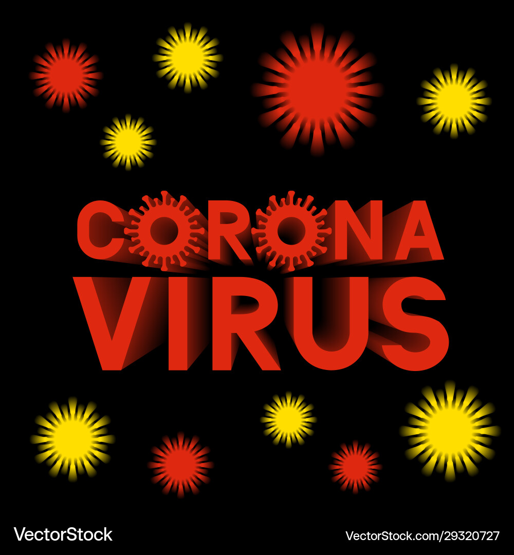 Corona virus 3d lettering isolated on dark Vector Image