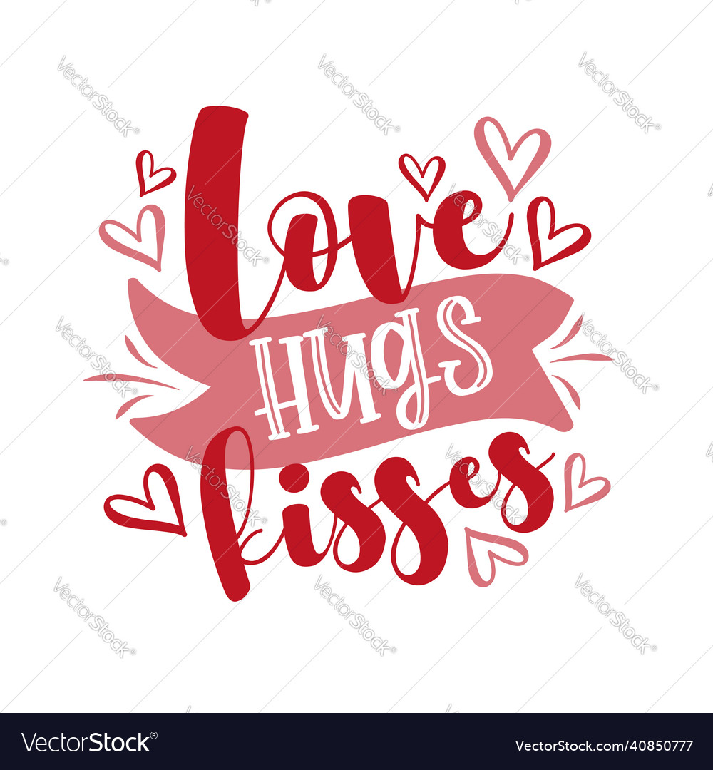 Love Hugs Kisses With Hearts Royalty Free Vector Image