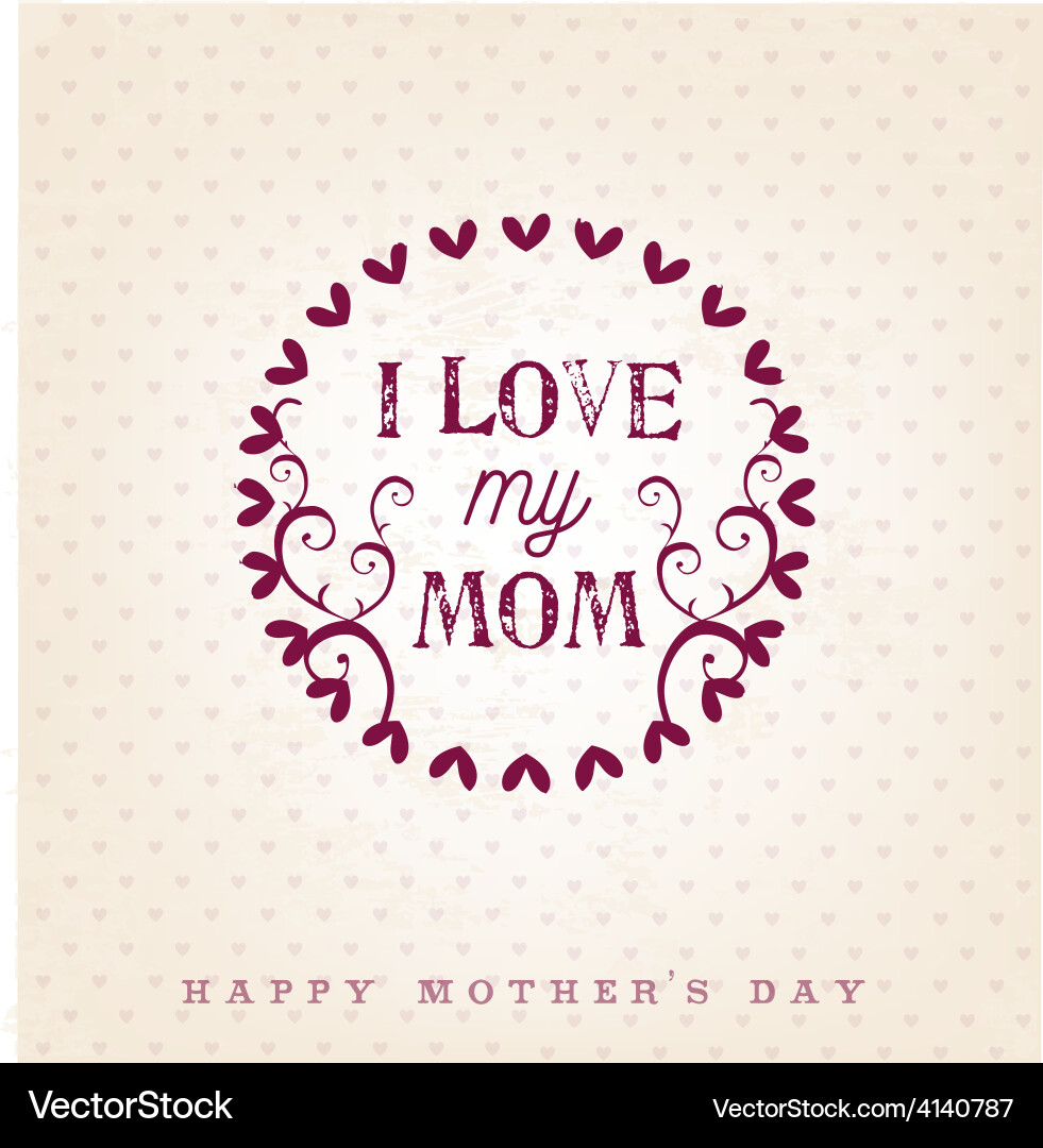 I love my mom design element greeting cards Vector Image