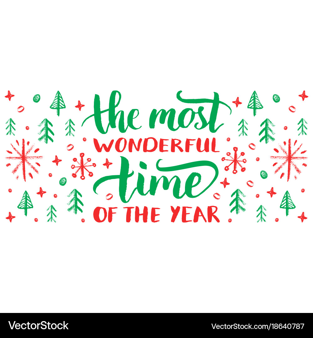 Most wonderful time year lettering on Royalty Free Vector