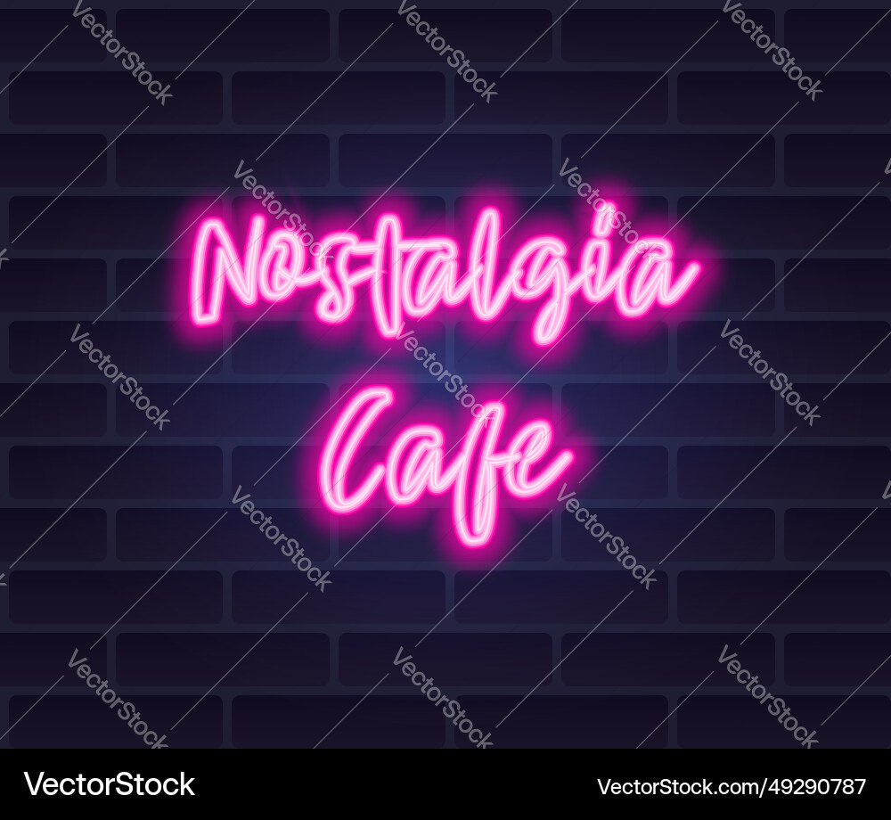 Neon inscription nostalgia cafe Royalty Free Vector Image
