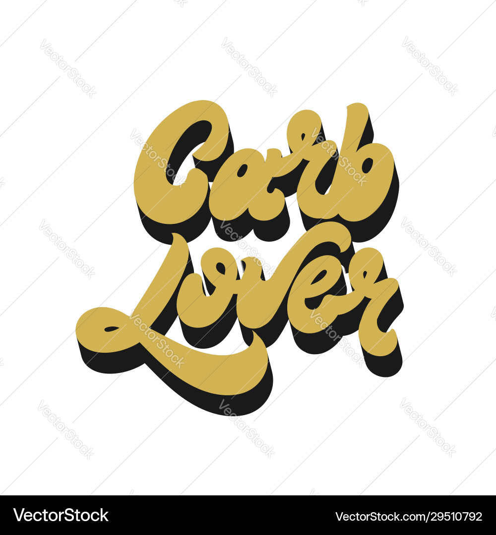 Carb lover hand drawn lettering isolated Vector Image
