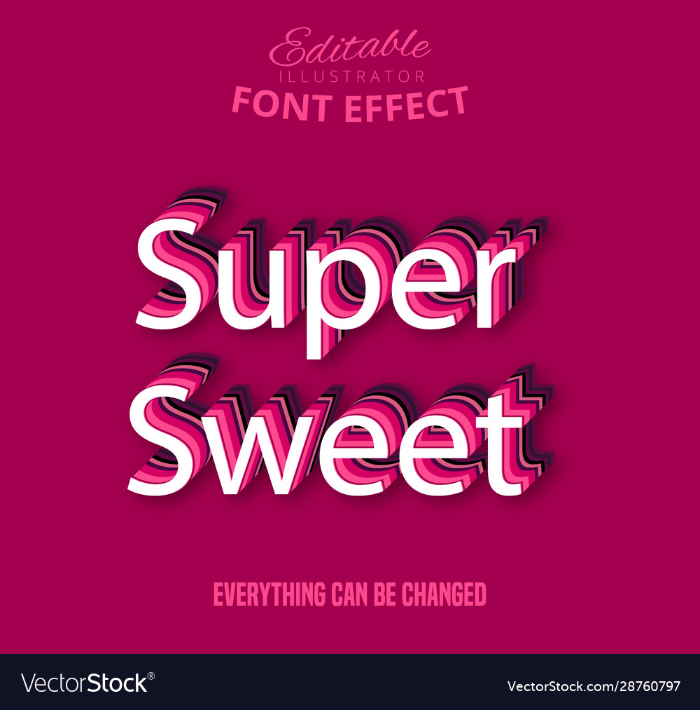 Super sweet text editable effect Royalty Free Vector Image
