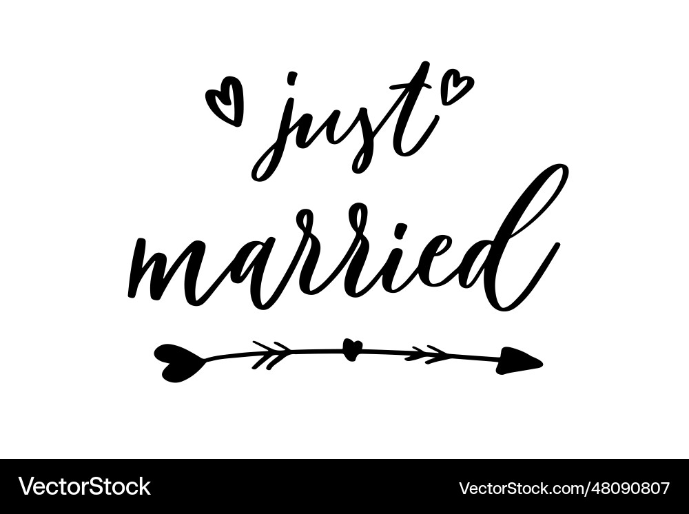 Just married hand lettering hand drawn lettering Vector Image
