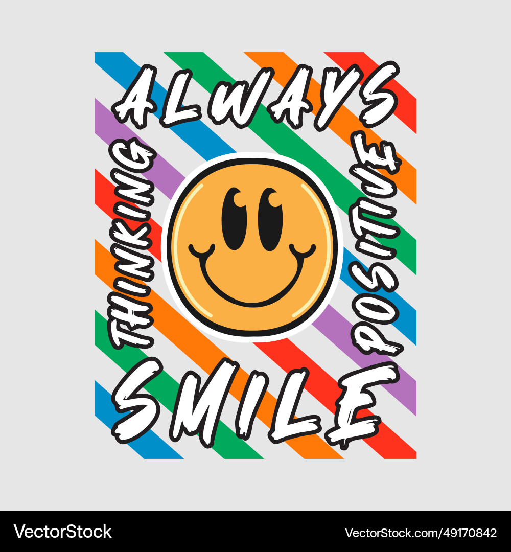 Smile face emoji with always positive Royalty Free Vector