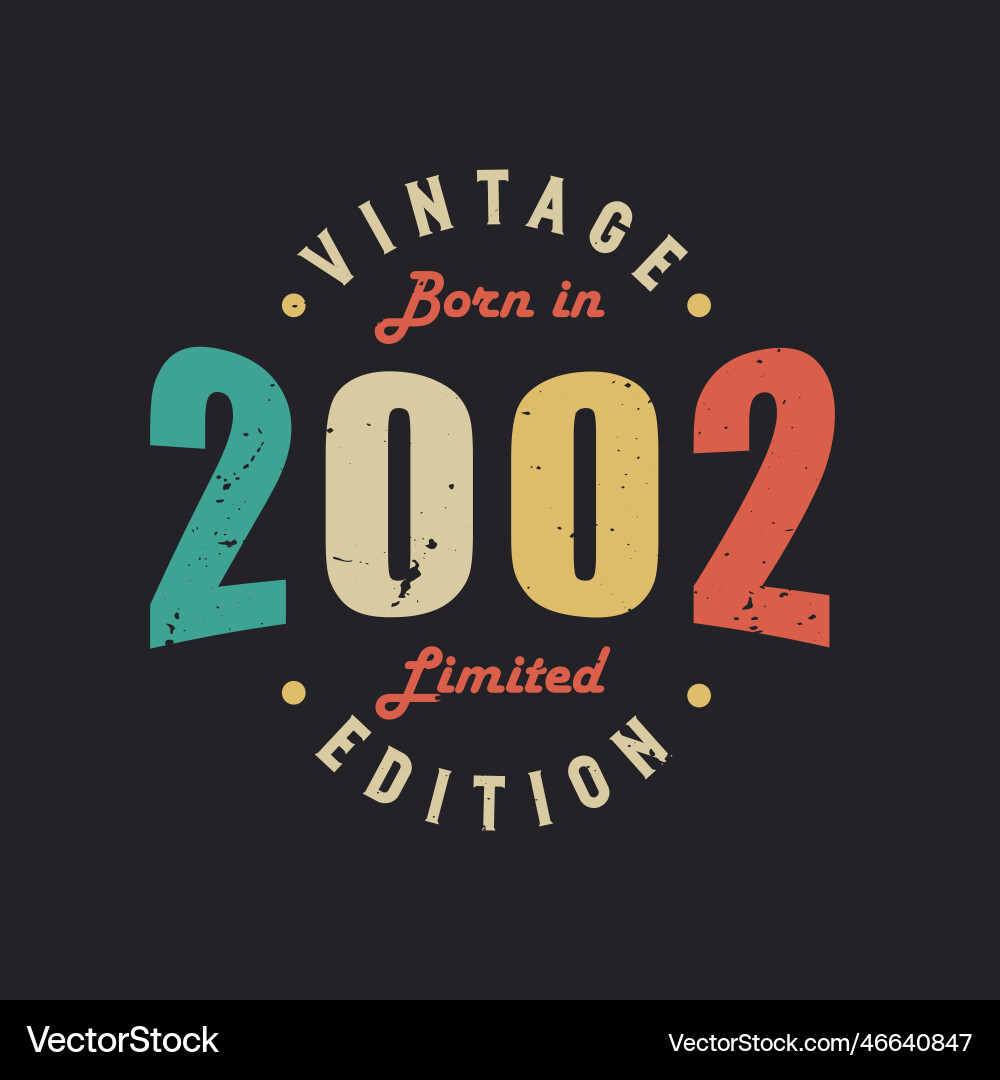 Vintage born in 2002 limited edition Royalty Free Vector