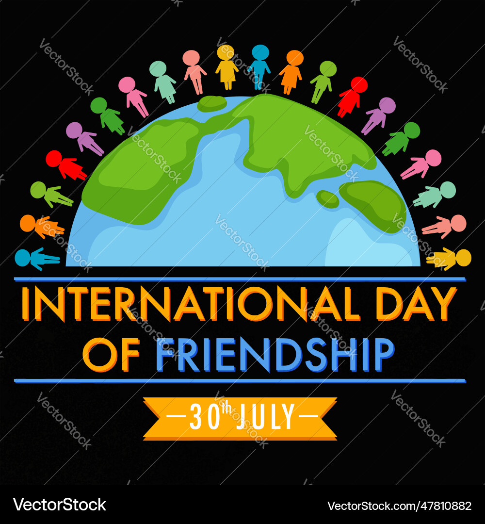 International friendship day Royalty Free Vector Image