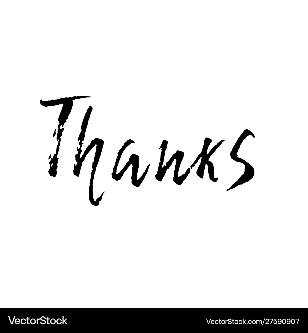 Thanks hand drawn dry brush lettering Royalty Free Vector