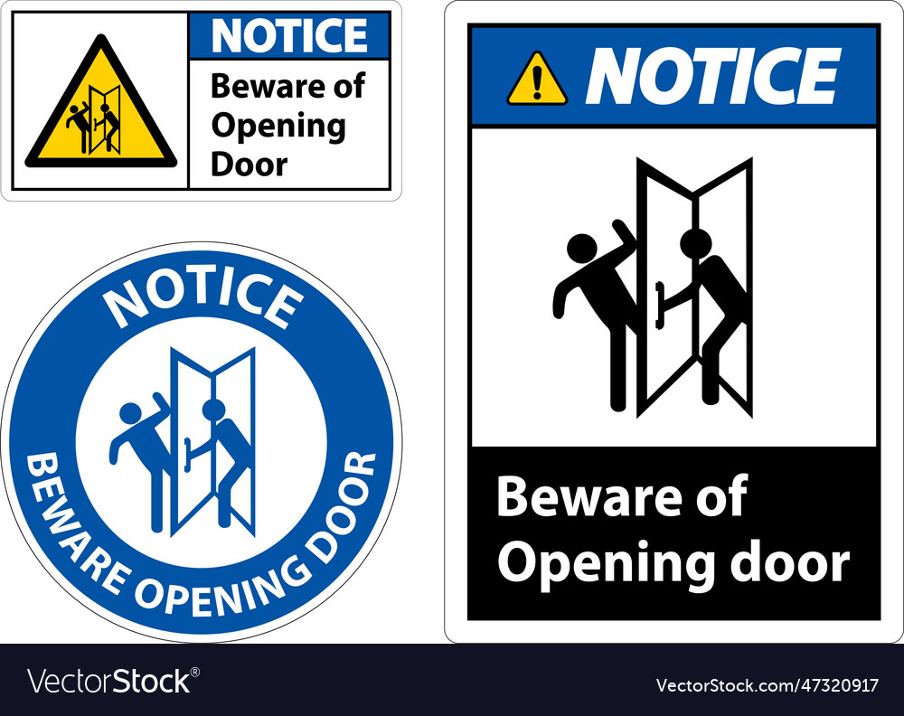 Notice Beware Opening Door Sign On White Vector Image