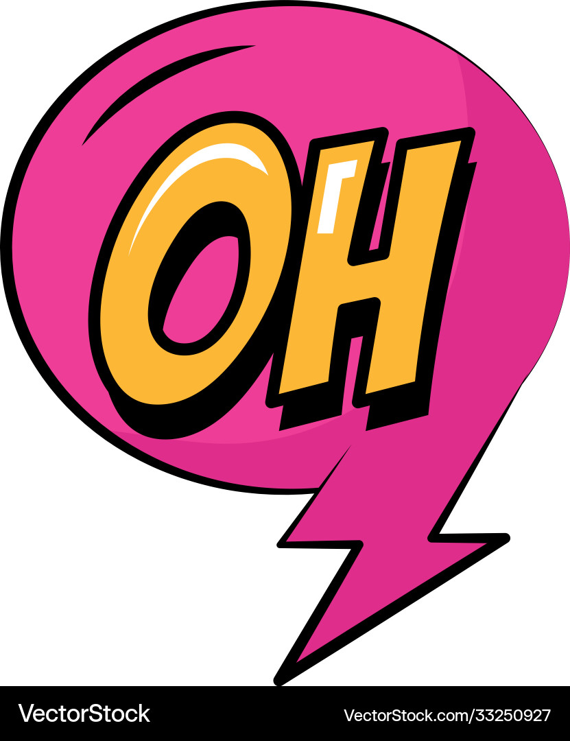 Speech bubble with expresion oh word pop art flat Vector Image