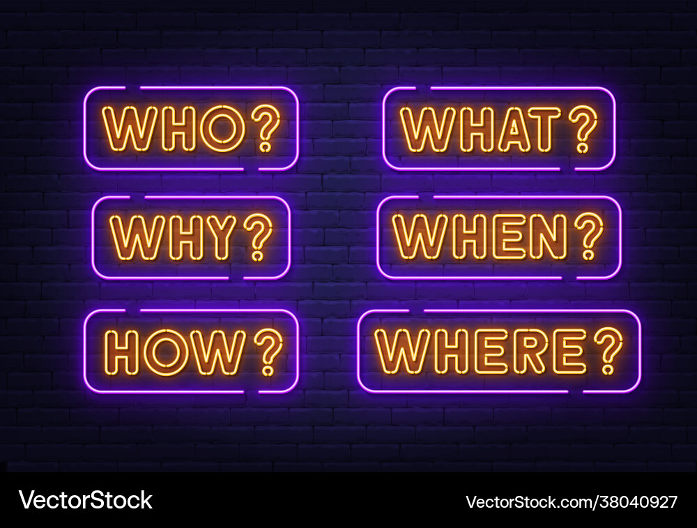 Who why how what when where neon sign on brick Vector Image