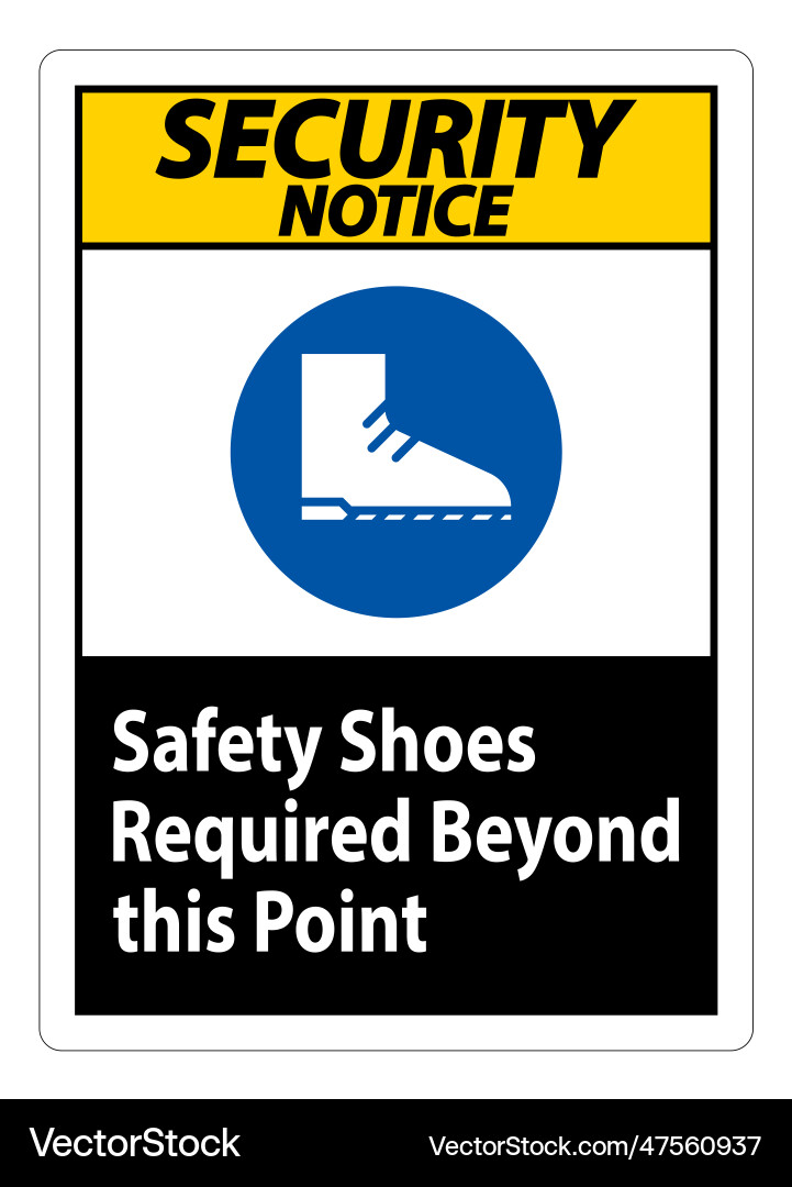 Security notice sign safety shoes required beyond Vector Image