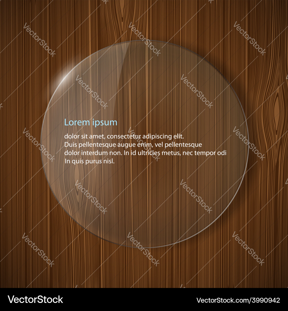 Round glass frame on a wooden background Vector Image