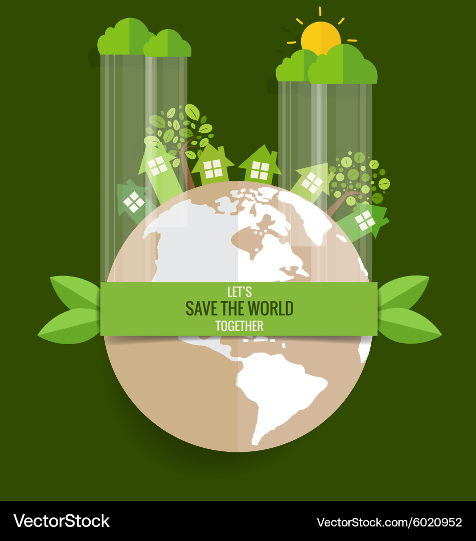Eco friendly ecology concept with green earth Vector Image