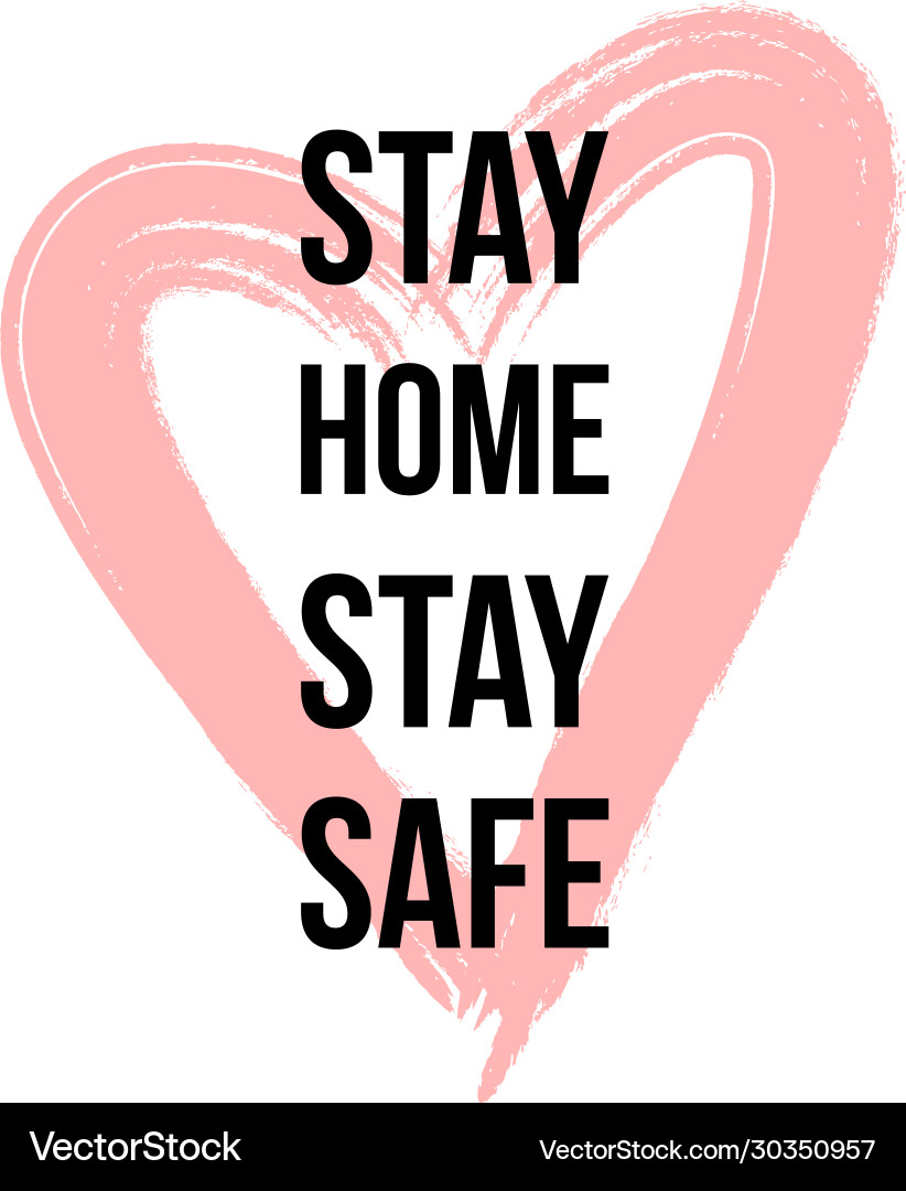 Stay home safe wording design Royalty Free Vector Image