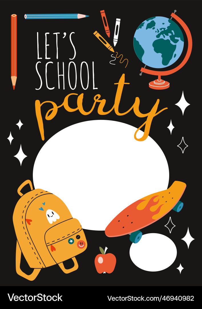 Lets school party party invitation card template Vector Image